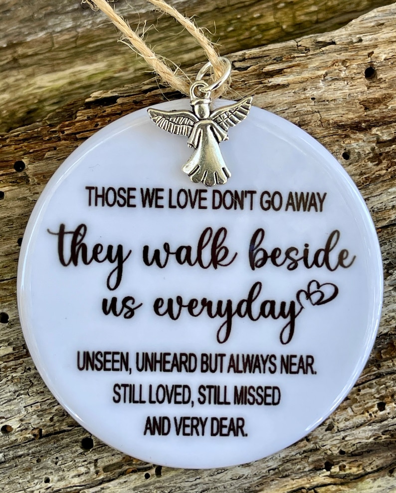 Angel Those We Love Dont Go Away They Walk Beside Us Everyday Ceramic Ornament - Etsy