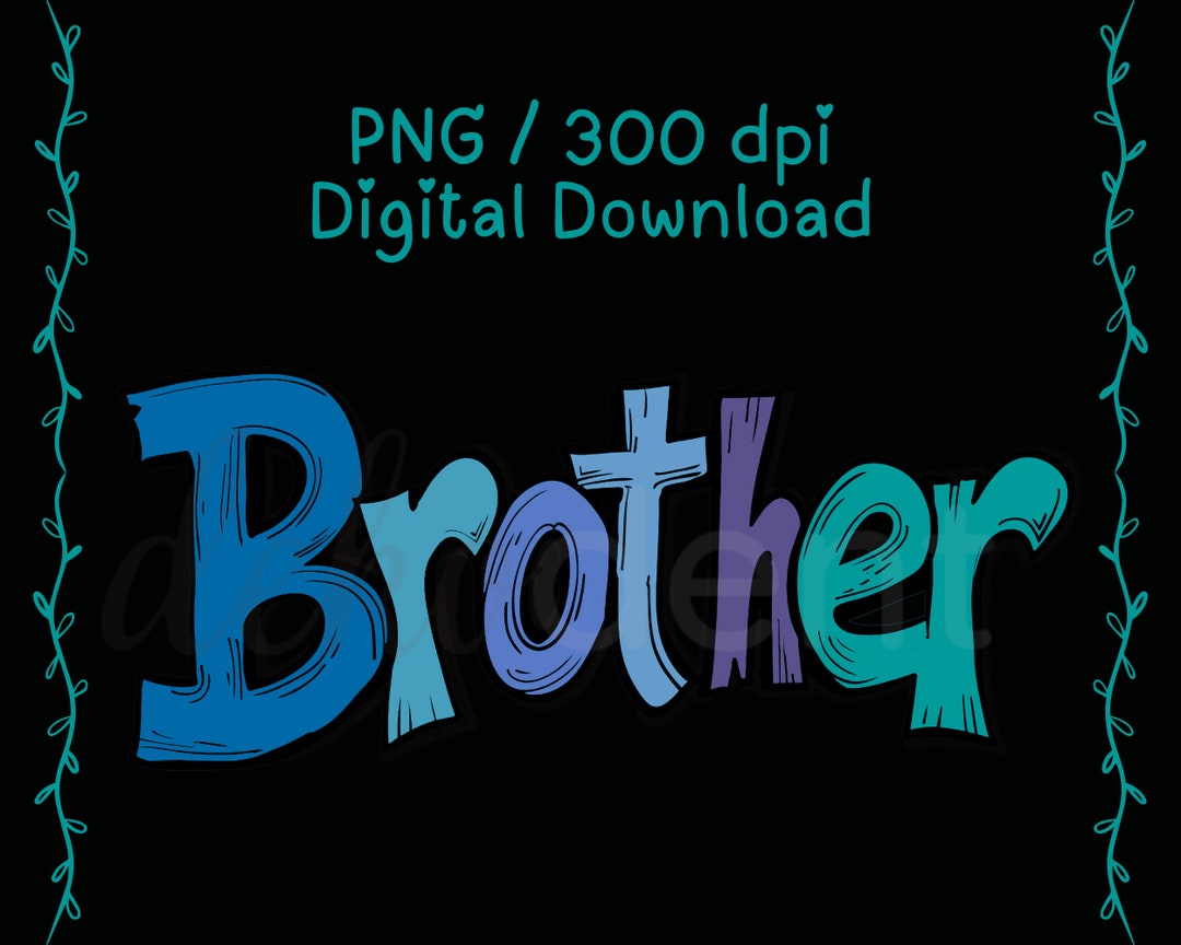 Brother Lettering | Doodle Clipart | PNG 300dpi | Digital Download ...