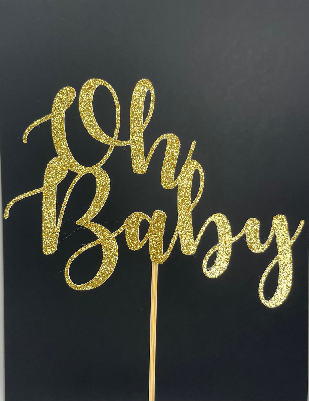 Glitter - OH BABY - Design Cake Topper Choose Size, Color and Single or ...