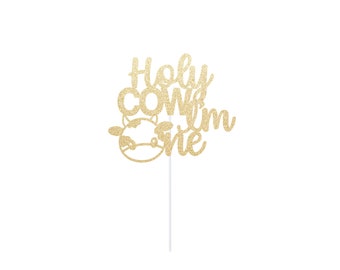 Cow Cake Topper, Pink Cow Birthday Cake Topper, Holy Cow I'm One Party ...