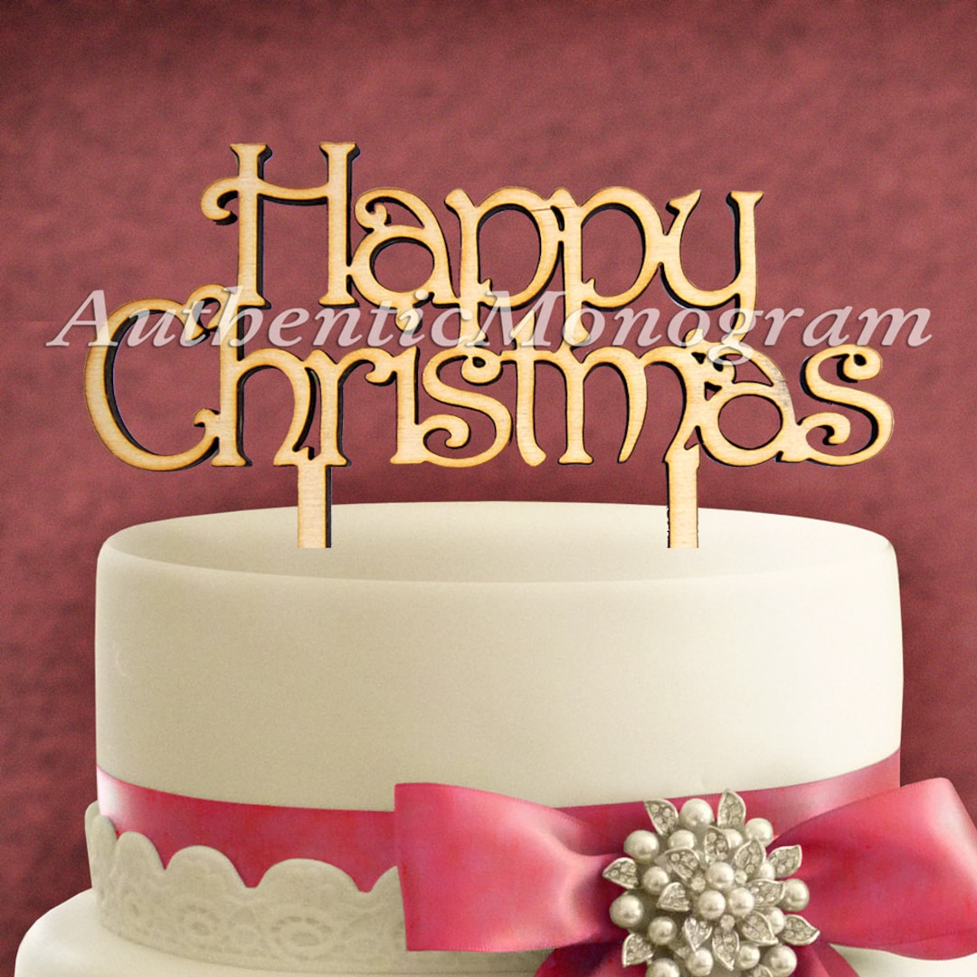 Wooden Happy Christmas Cake Topper - Holiday Decor - Celebration Party ...