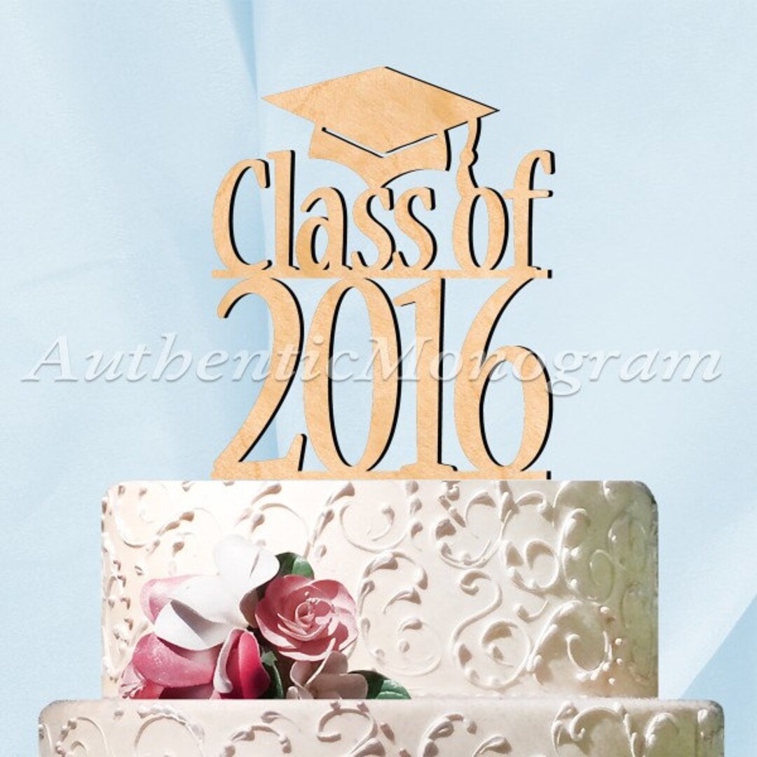 Graduation Cake Topper - CLASS OF 2019 Wooden Cake Topper - Graduation ...