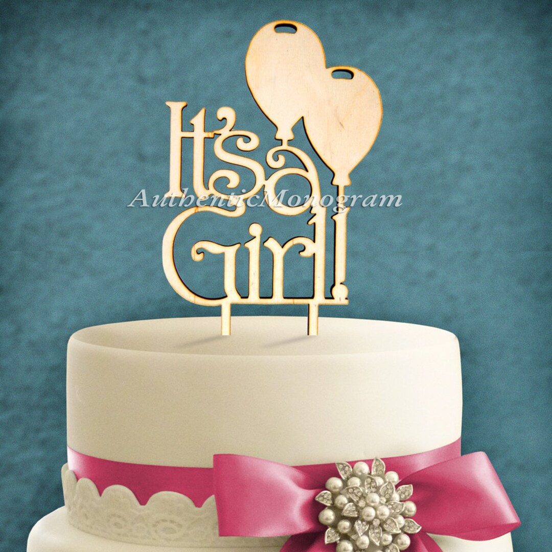 Its a Girl Cake Topper - Wooden Cake Topper 4120 Made in the USA - Etsy