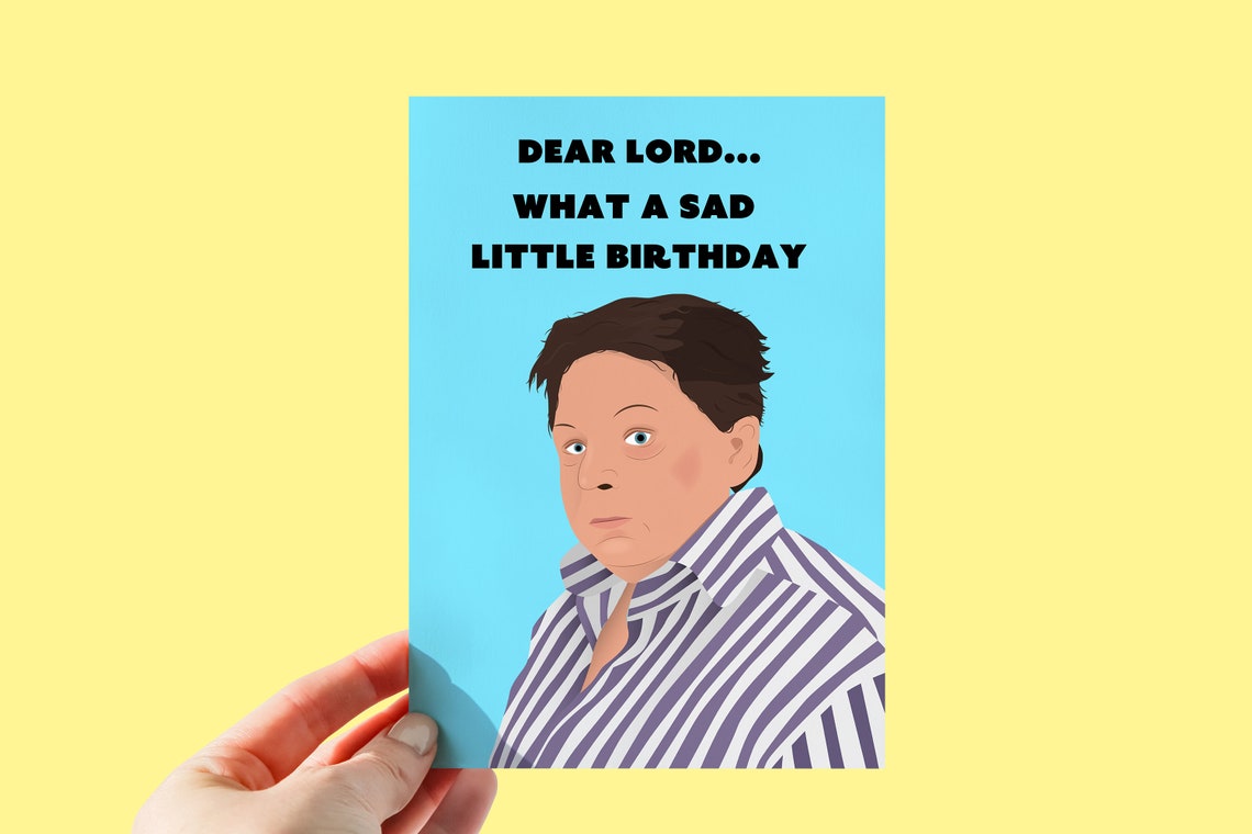 What a Sad Little Life Jane Birthday Card Come Dine With Me Birthday ...