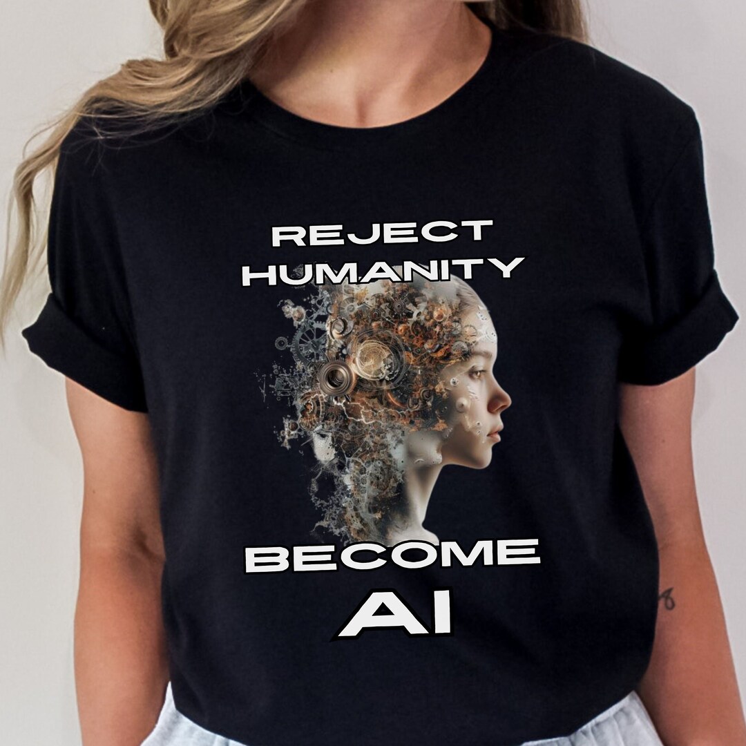 Reject Humanity Become AI Shirt, Unisex Scifi Shirt, Digital Shirt ...