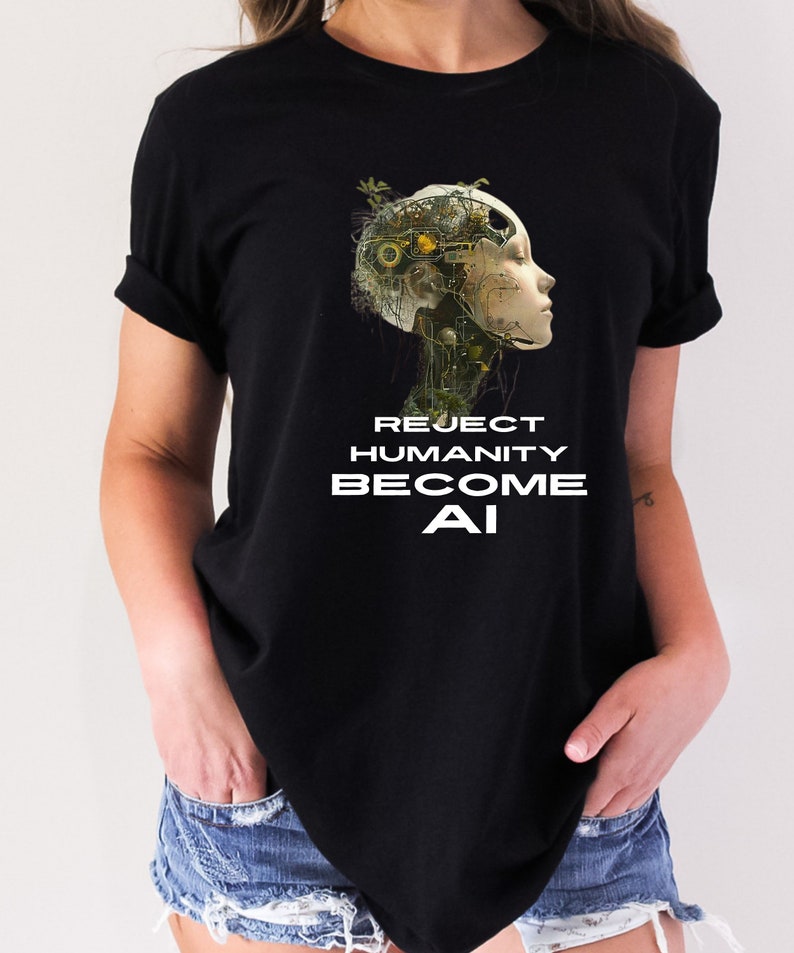 Reject Humanity Become AI T-shirt: Sci-fi Cyberpunk Clothing - Etsy