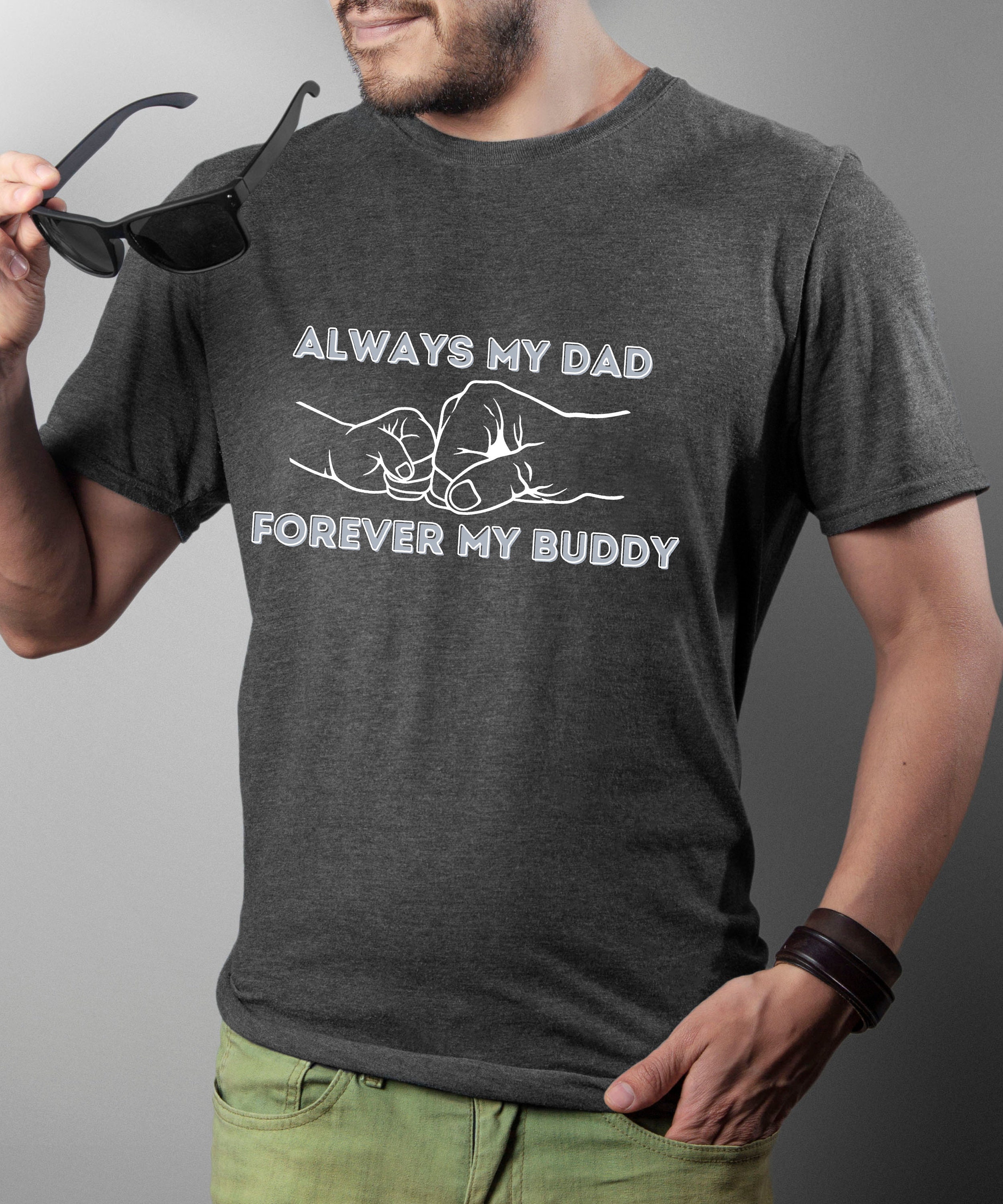 Always My Dad Forever My Buddy Shirt, Father Shirt, Fathers Day Shirt ...