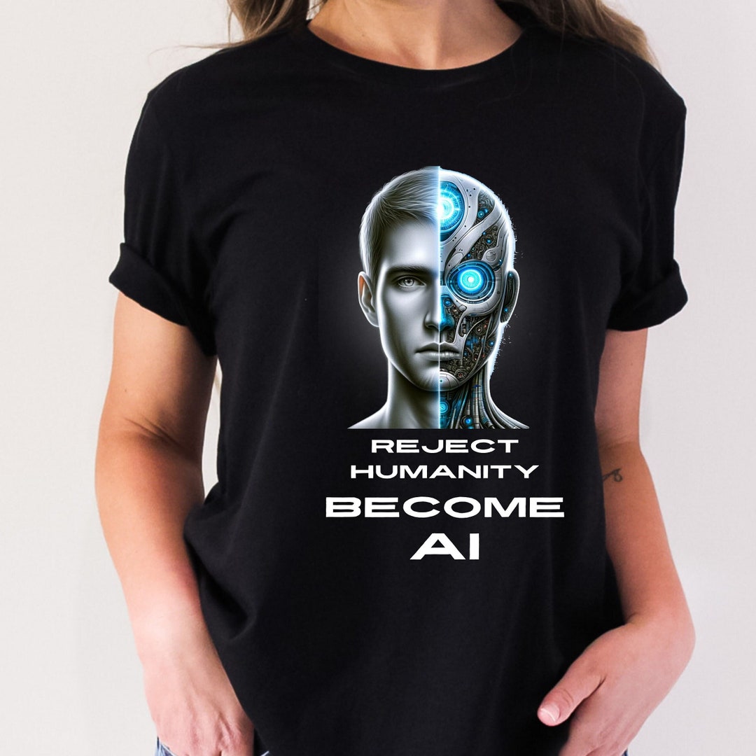 Reject Humanity Become AI Shirt: Sci-fi Cyberpunk Techwear - Etsy