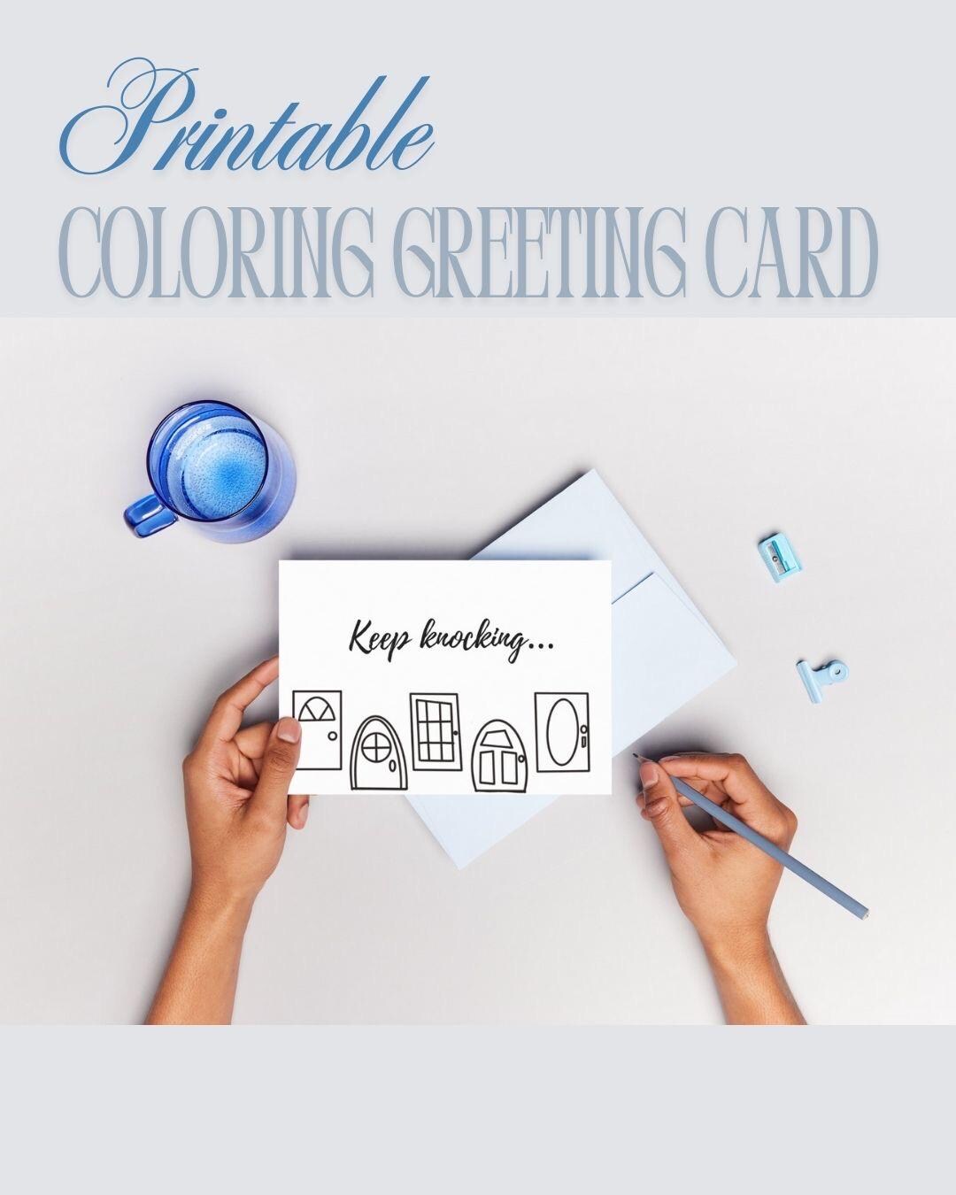Printable Coloring Greeting Card : “keep Knocking” ; Digital Download ...