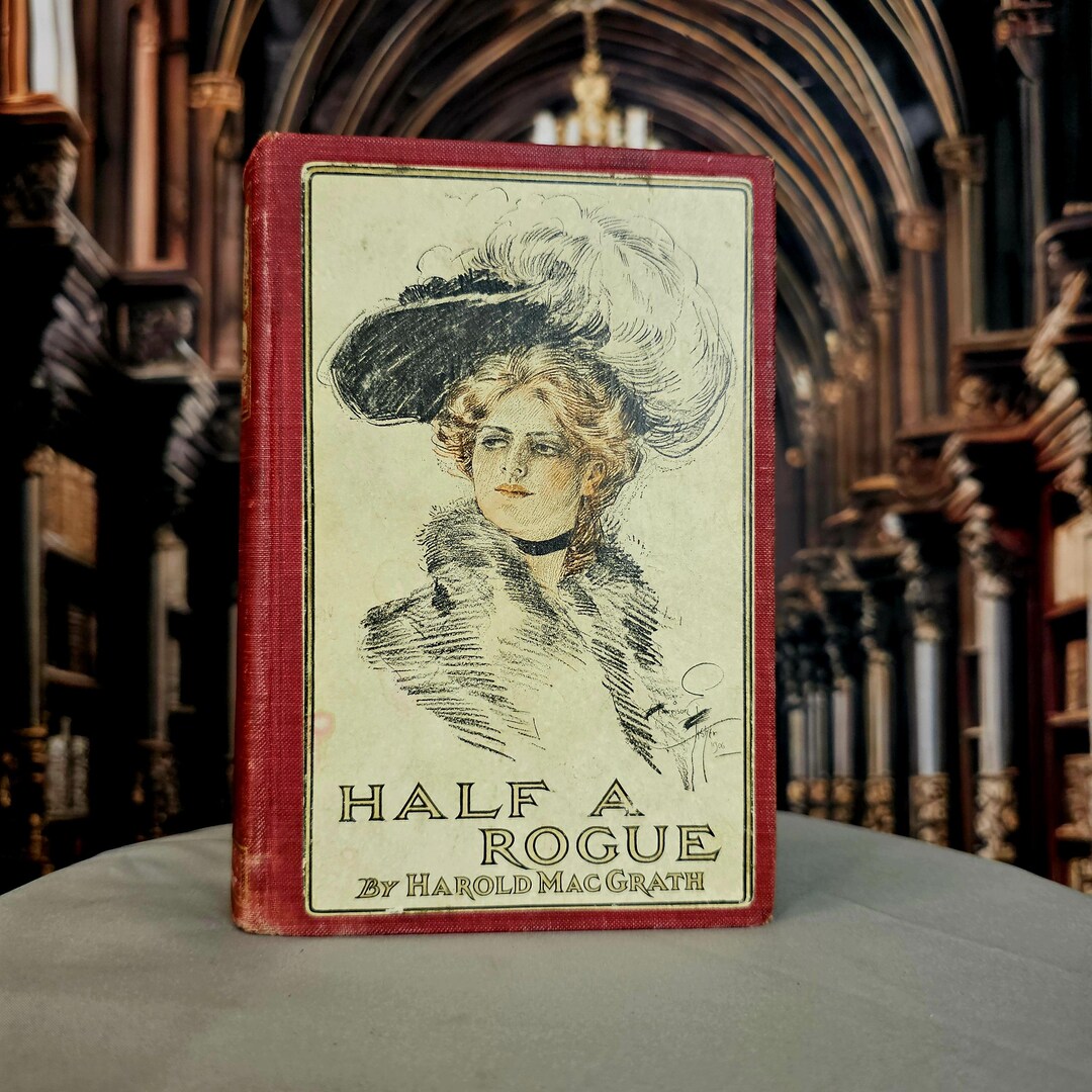Antique Edwardian Book Half a Rogue Harold Mcgrath Hardcover Red Art ...