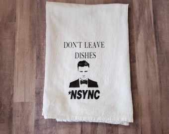 Don't Leave Dishes NSYNC Kitchen Hand Towel - Etsy
