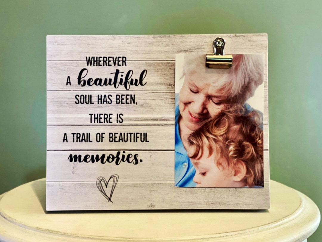 Wherever a Beautiful Soul Has Been, There is a Trail of Beautiful ...