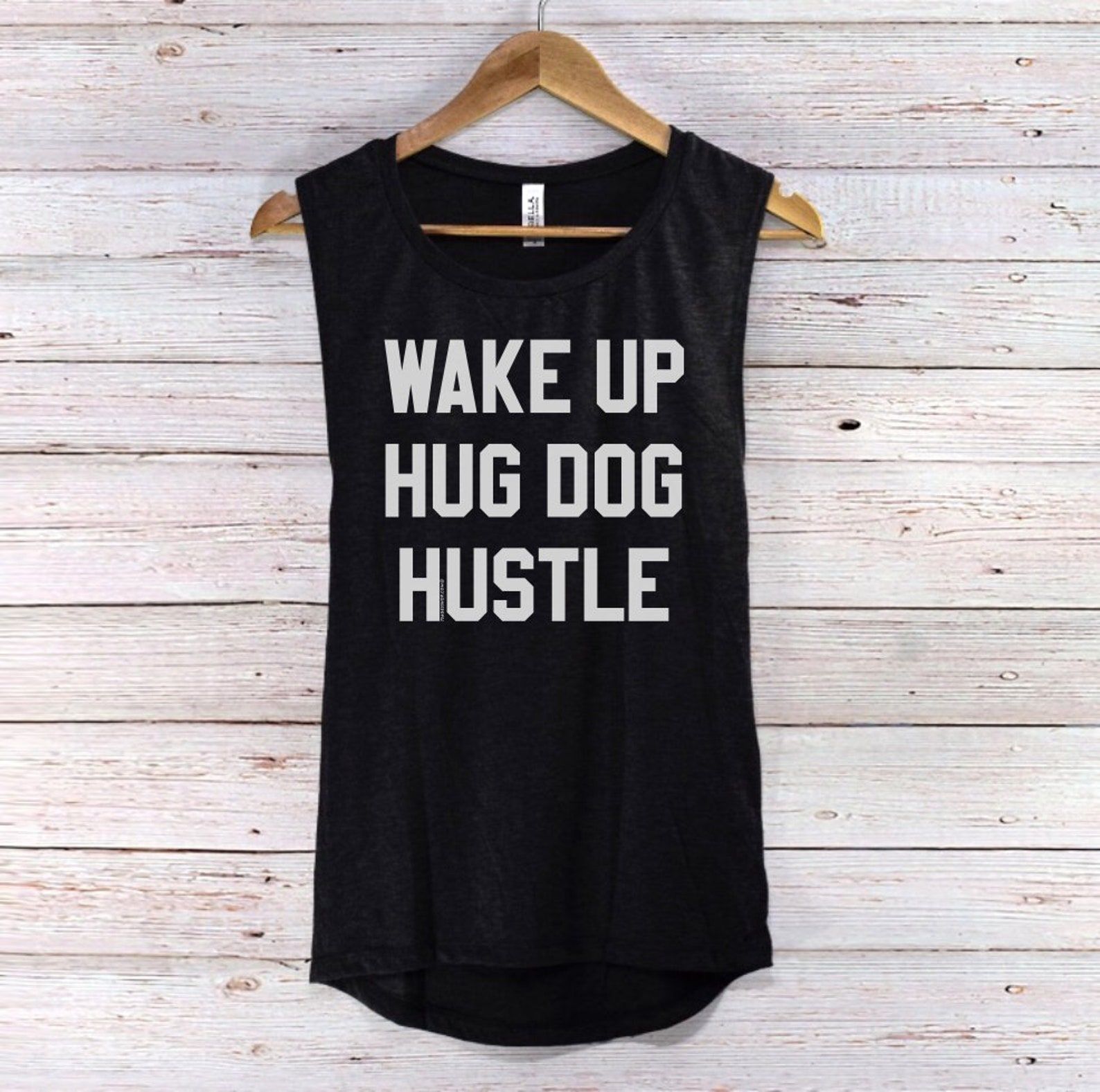 Wake up Hug Dog Hustle Muscle Tank Top Wake up Hug Dog Shirt - Etsy