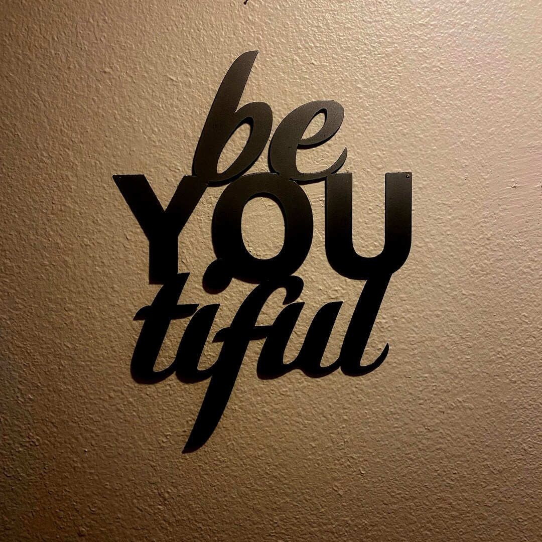 Metal Beyoutiful Sign 18" X 13.5", Beautiful, Be~you~tiful - Etsy