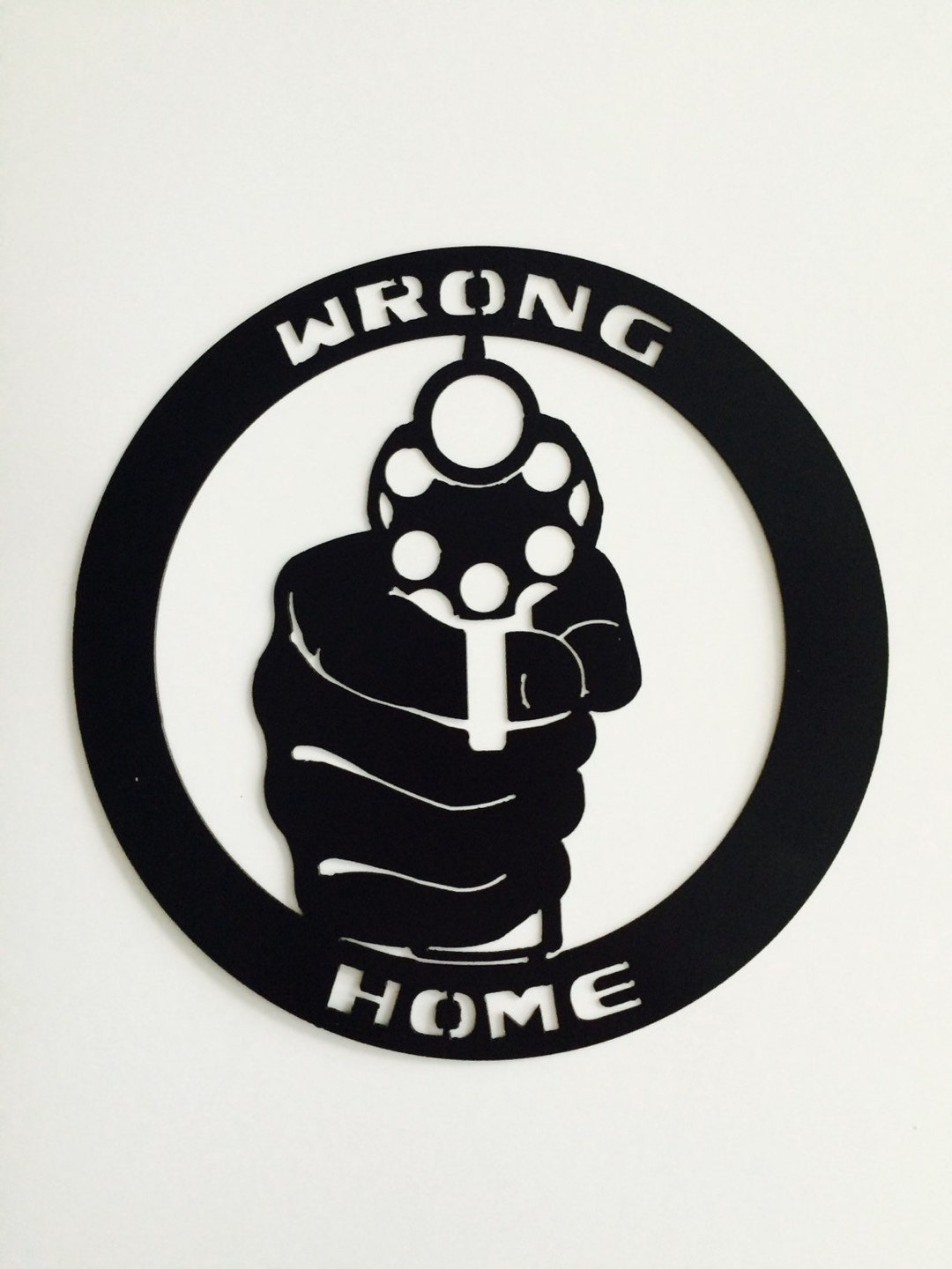 Metal Wrong Home Gun Sign, 2nd Amendment, Revolver 13" X 13" - Etsy