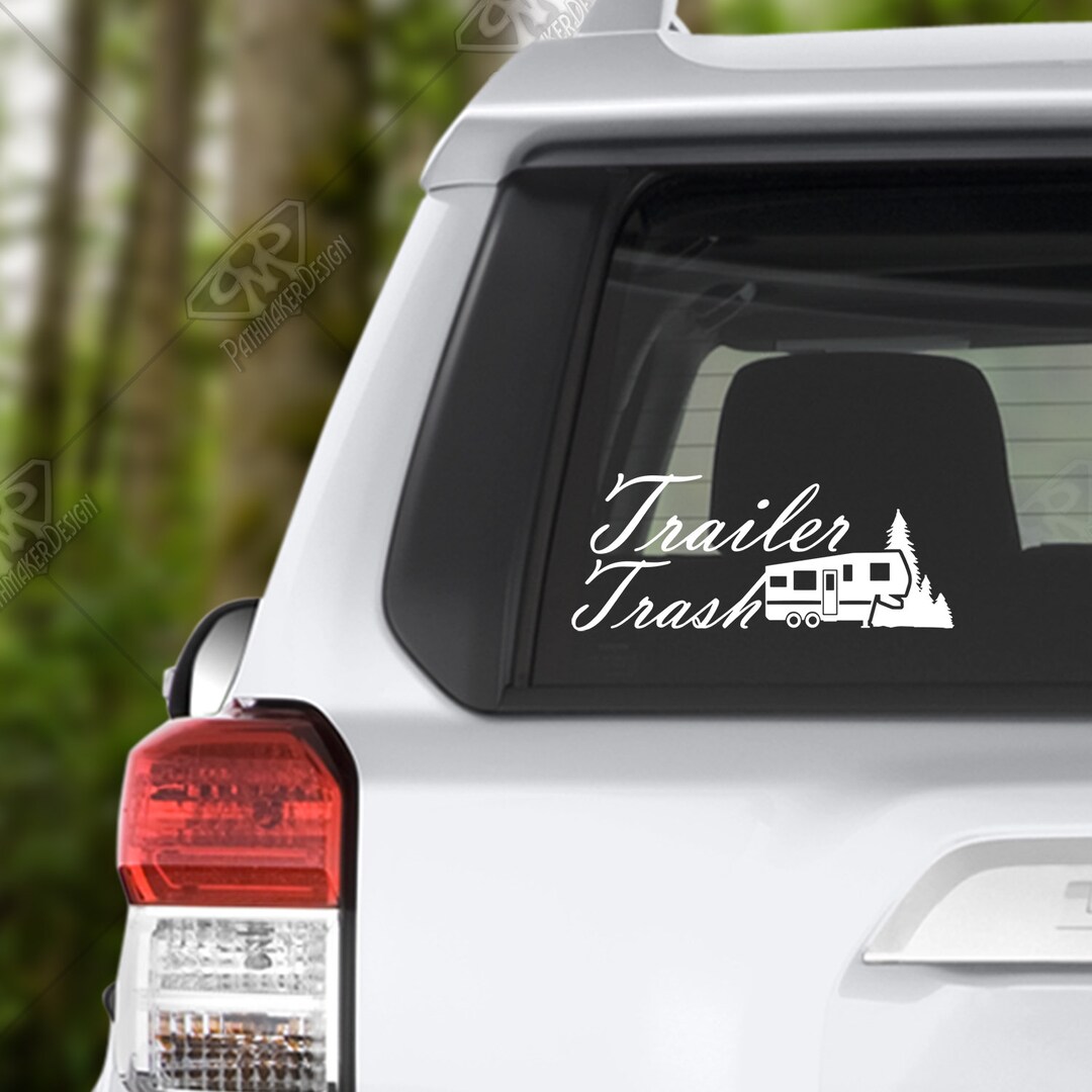 Trailer Trash 5th Wheel Camper Vinyl Decal Bumper Sticker for Car ...