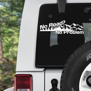 No Road No Problem Vinyl Decal Bumper Sticker Perfect for Truck Window ...