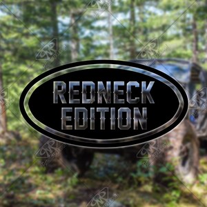 Redneck Edition Vinyl Decal Bumper Sticker Perfect for Truck Window ...