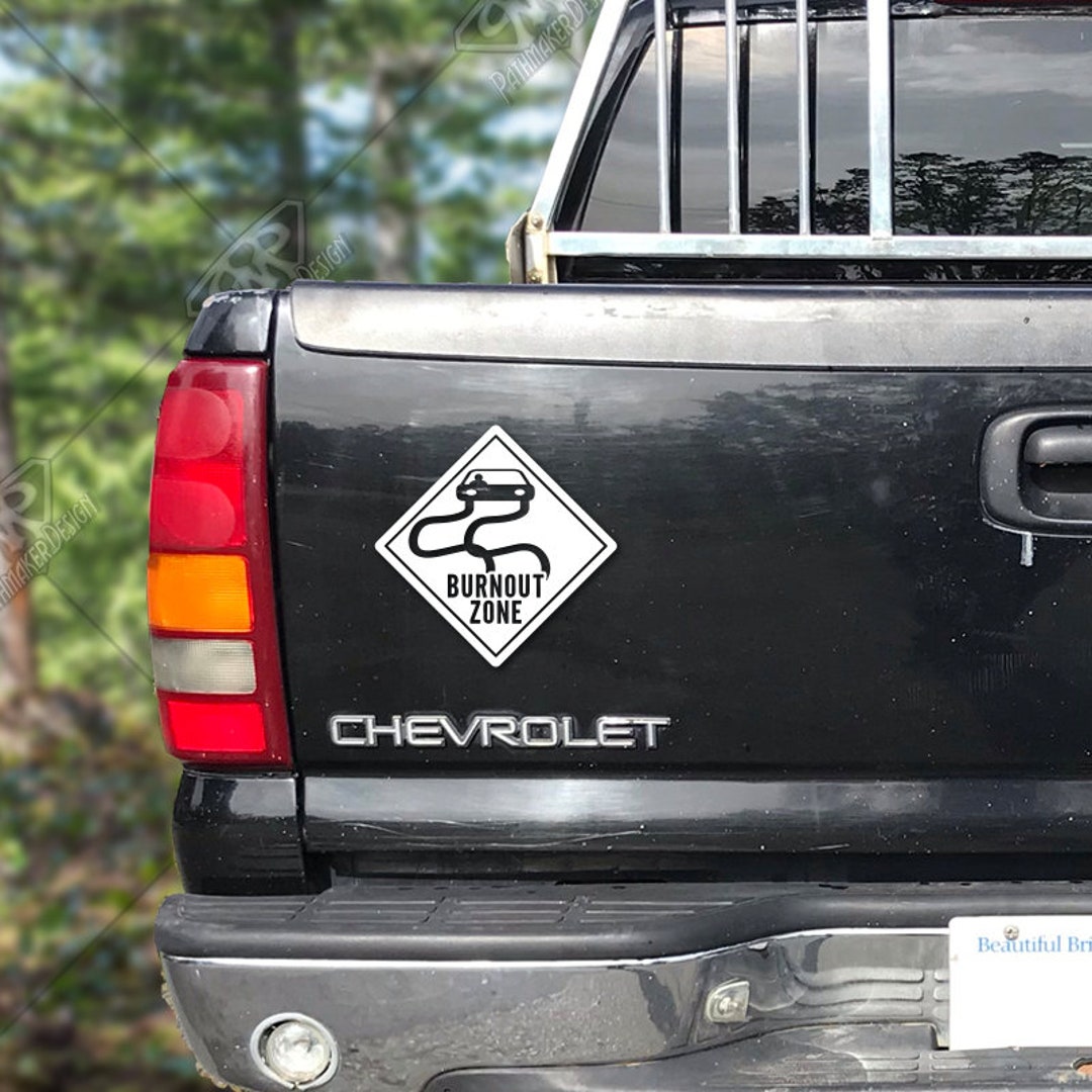Burnout Zone Vinyl Decal Bumper Sticker Perfect for Truck Window Decal ...