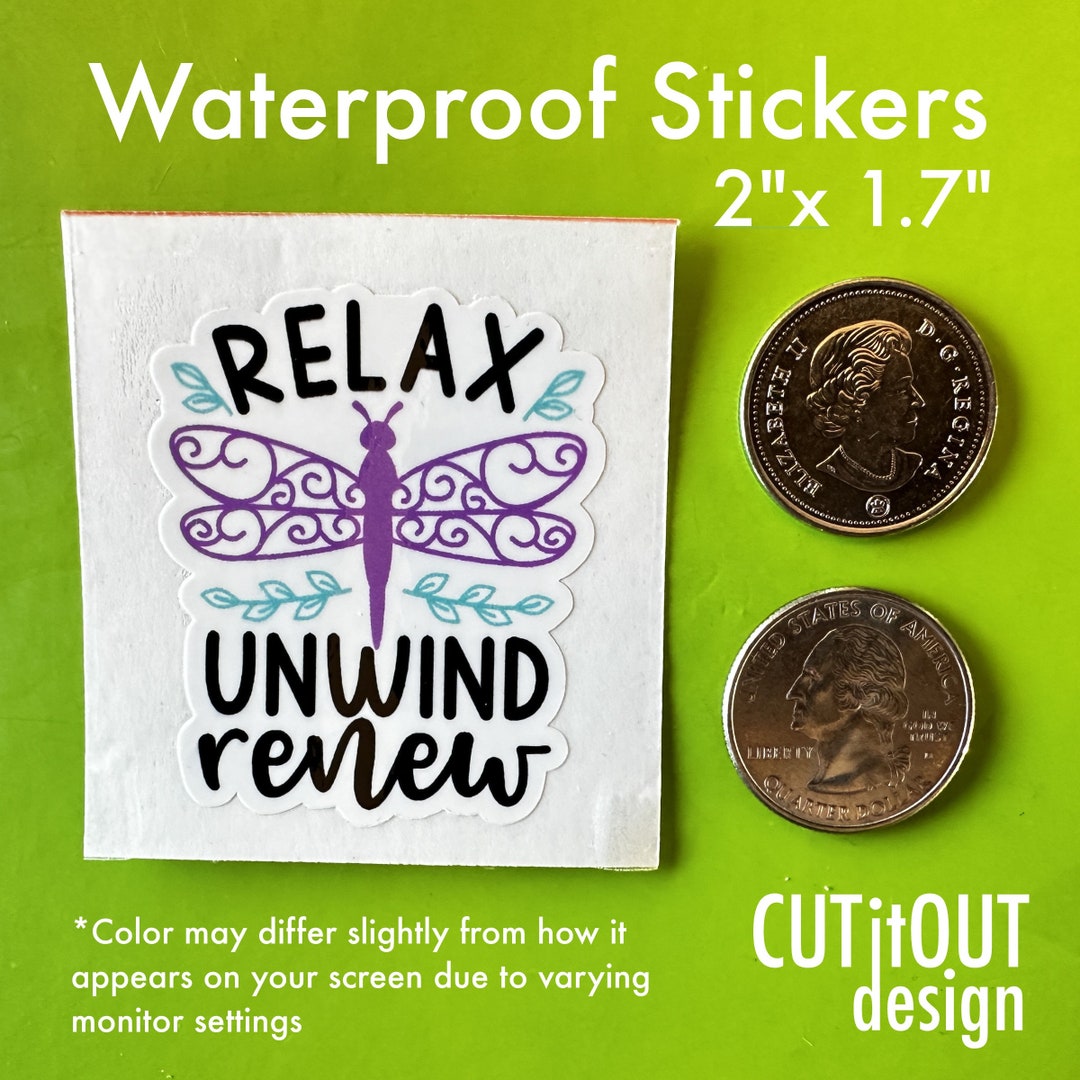 WATERPROOF STICKERS Dragonfly Relax Unwind Renew Glossy Finish Decal ...