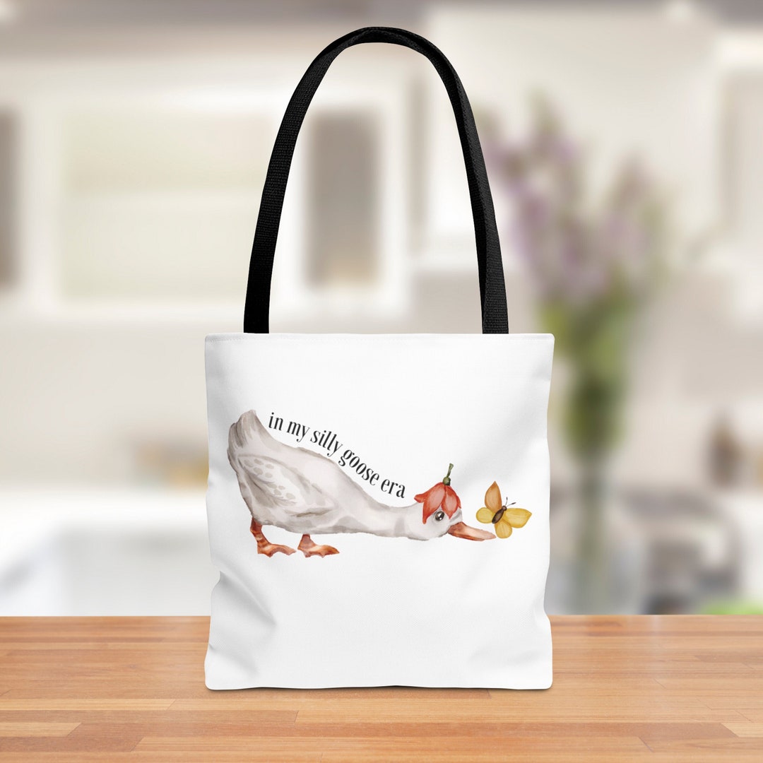 In My Silly Goose Era Tote Bag. Front & Back Design, 3 Sizes and 5 ...