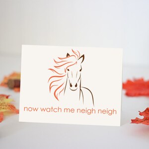 Funny Birthday Card Now Watch Me Neigh Neigh | Etsy
