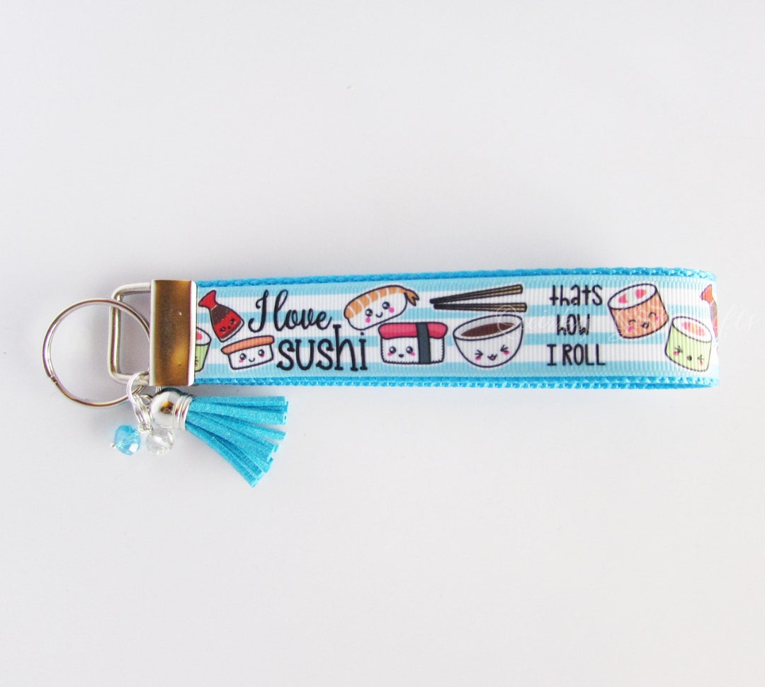 Sushi Key Fob - I Love Sushi Keychain - That's How I Roll Chef Gift ...