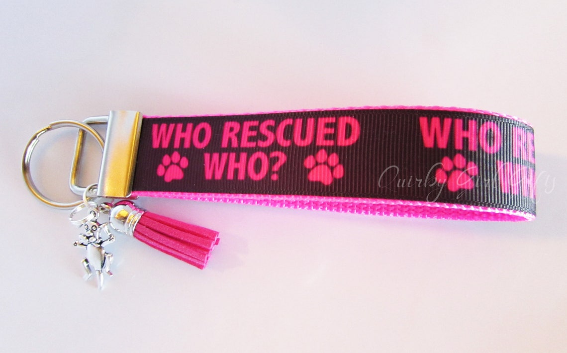 Dog Rescue Key Fob - Dog Key Fob - Paw Print Keychain - Who Rescued Who ...