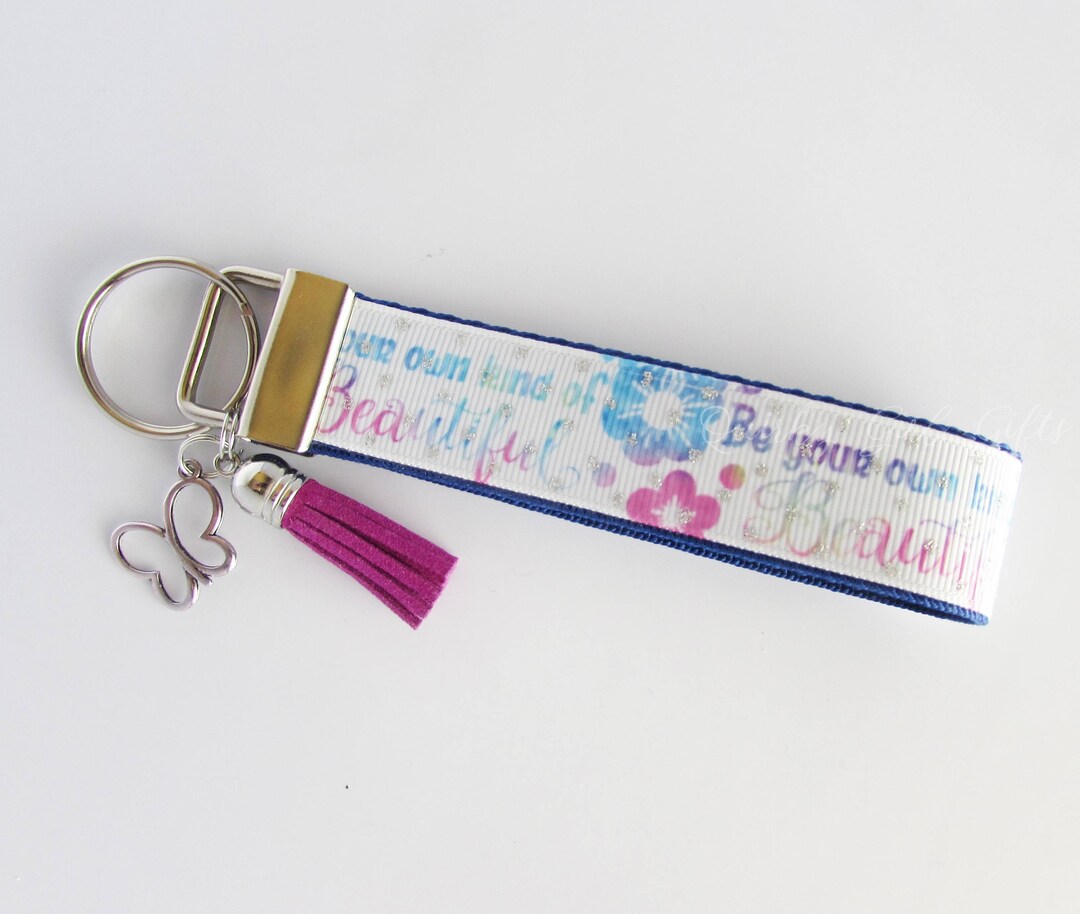 Be Your Own Kind of Beautiful Key Fob - Inspirational Key Fob ...