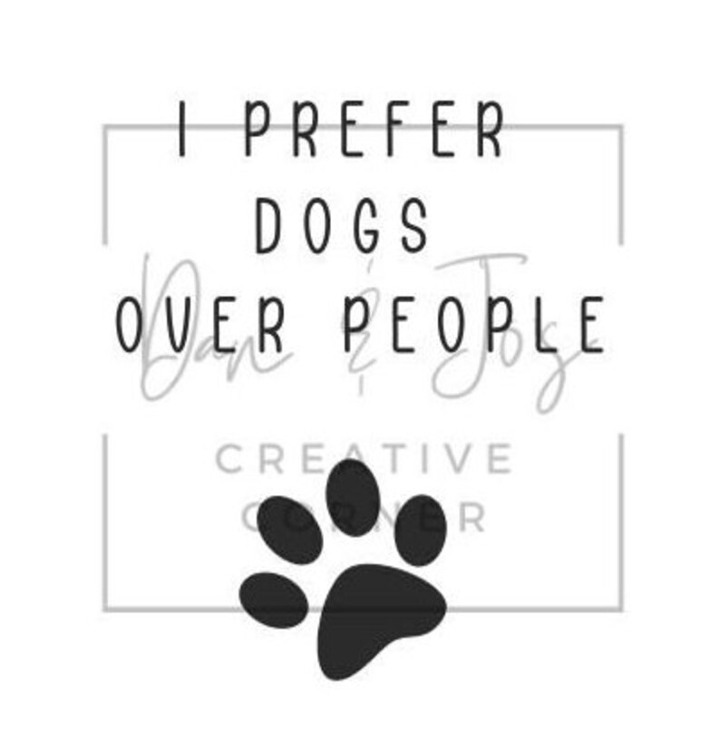I Prefer Dogs Over People Svg - Etsy