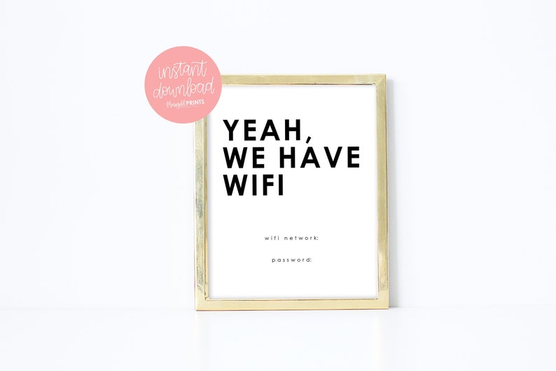 Yeah, We Have Wifi - Wifi Printable - Wifi Print Download - Wifi ...