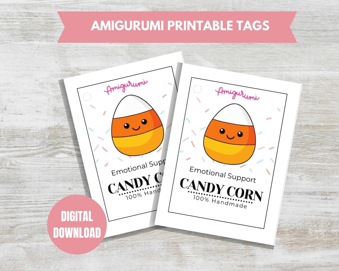 Emotional Support Candy Corn Printable PDF Tags Amigurumi Crochet ...