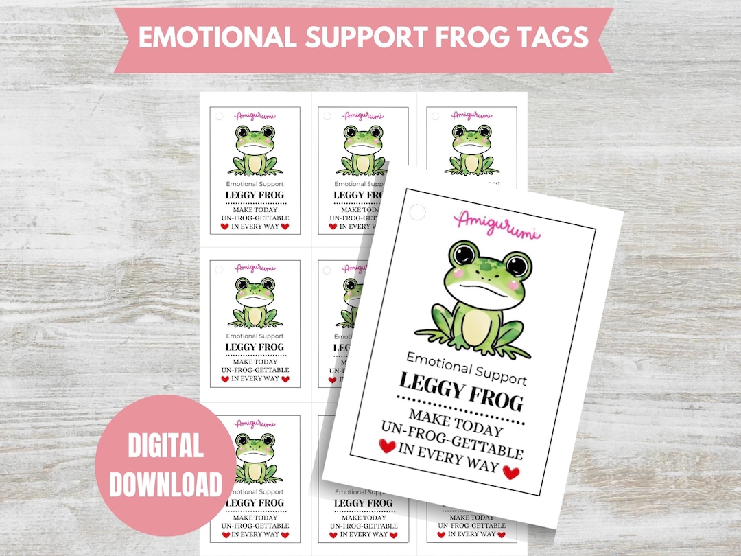 Emotional Support Frog Printable PDF Tag, Amigurumi Crochet Product Tag, Plushie Tag, Crochet ...