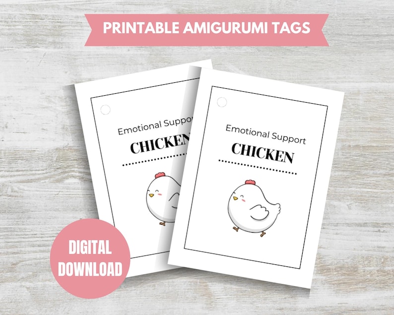 Emotional Support Chicken Printable PDF Tags Amigurumi Crochet Product ...