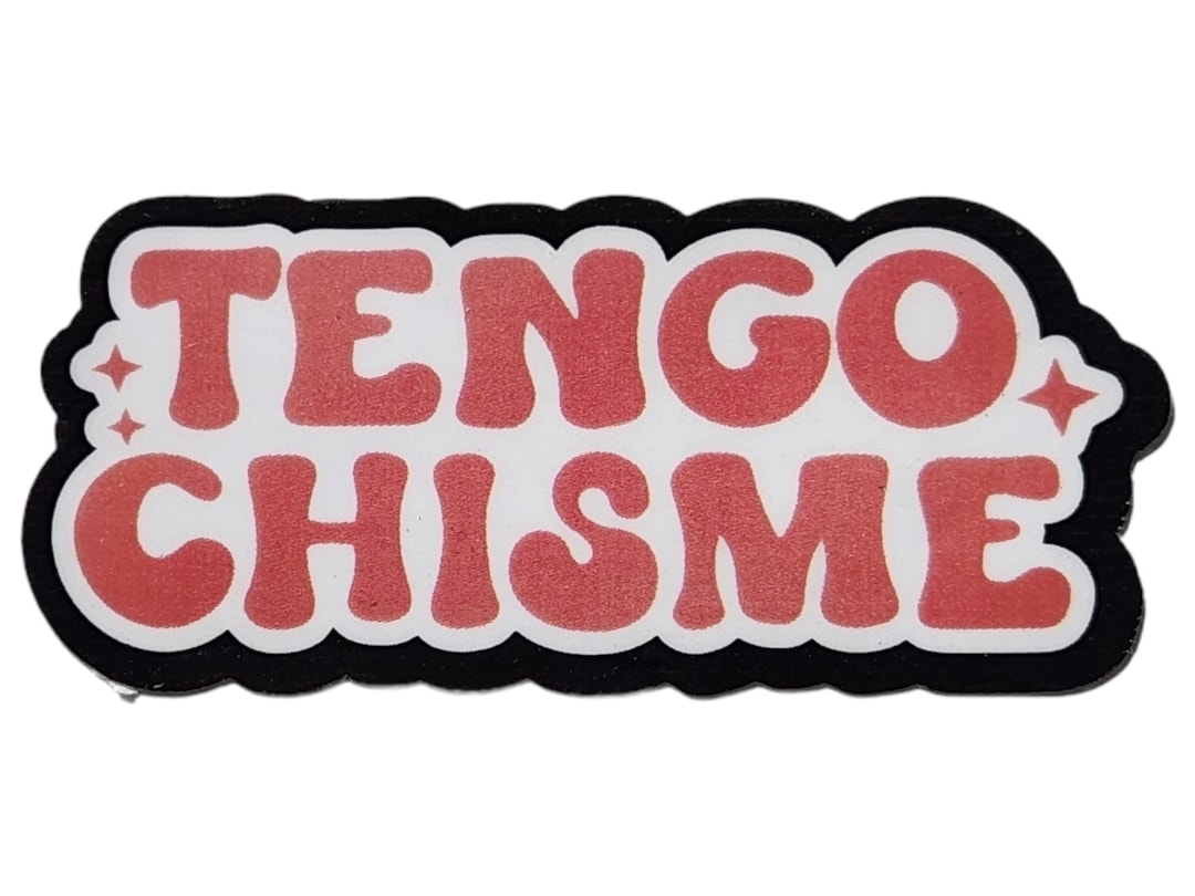 Tengo Chisme Sticker: Fun Gossip Vinyl Decal - Etsy