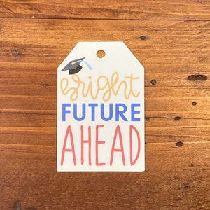 Bright Future Ahead Graduation Party Favor Tags, Class of 2026 - Etsy