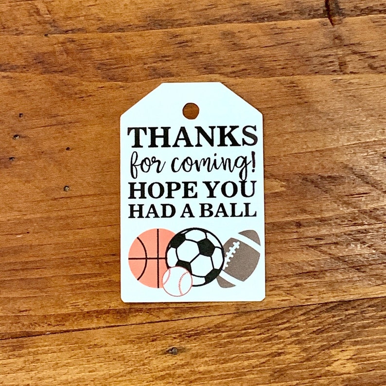 Sports Theme Birthday Favor Tags, Hope You Had a Ball Printed Thank You ...