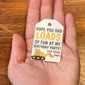 Construction Birthday Party Favor Tags, Hope You Had Loads of Fun at My ...