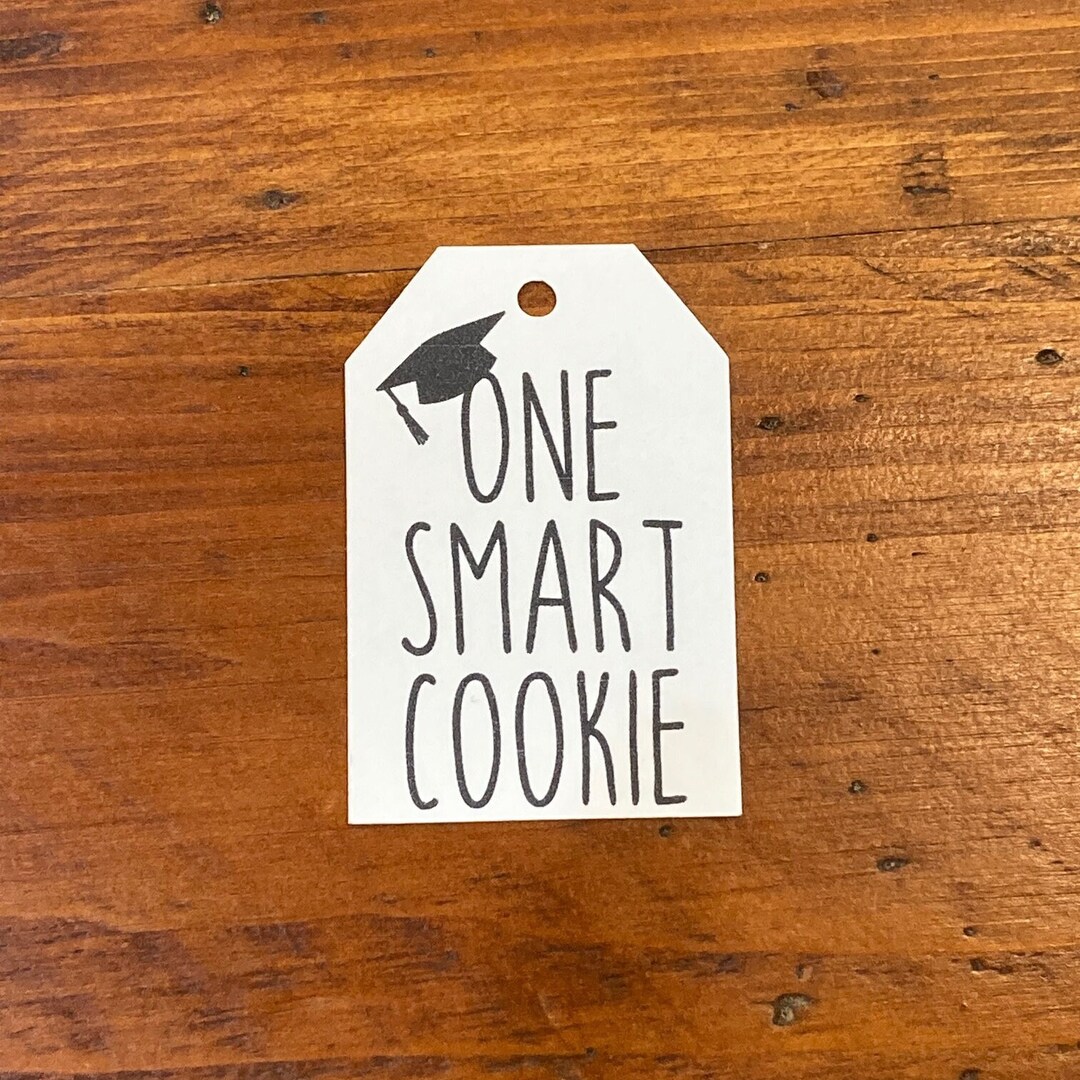 One Smart Cookie Tags, Graduation Tags, Class of 2025 Decor, Graduation ...