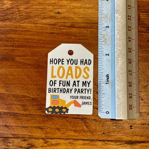 Construction Birthday Party Favor Tags, Hope You Had Loads of Fun at My ...