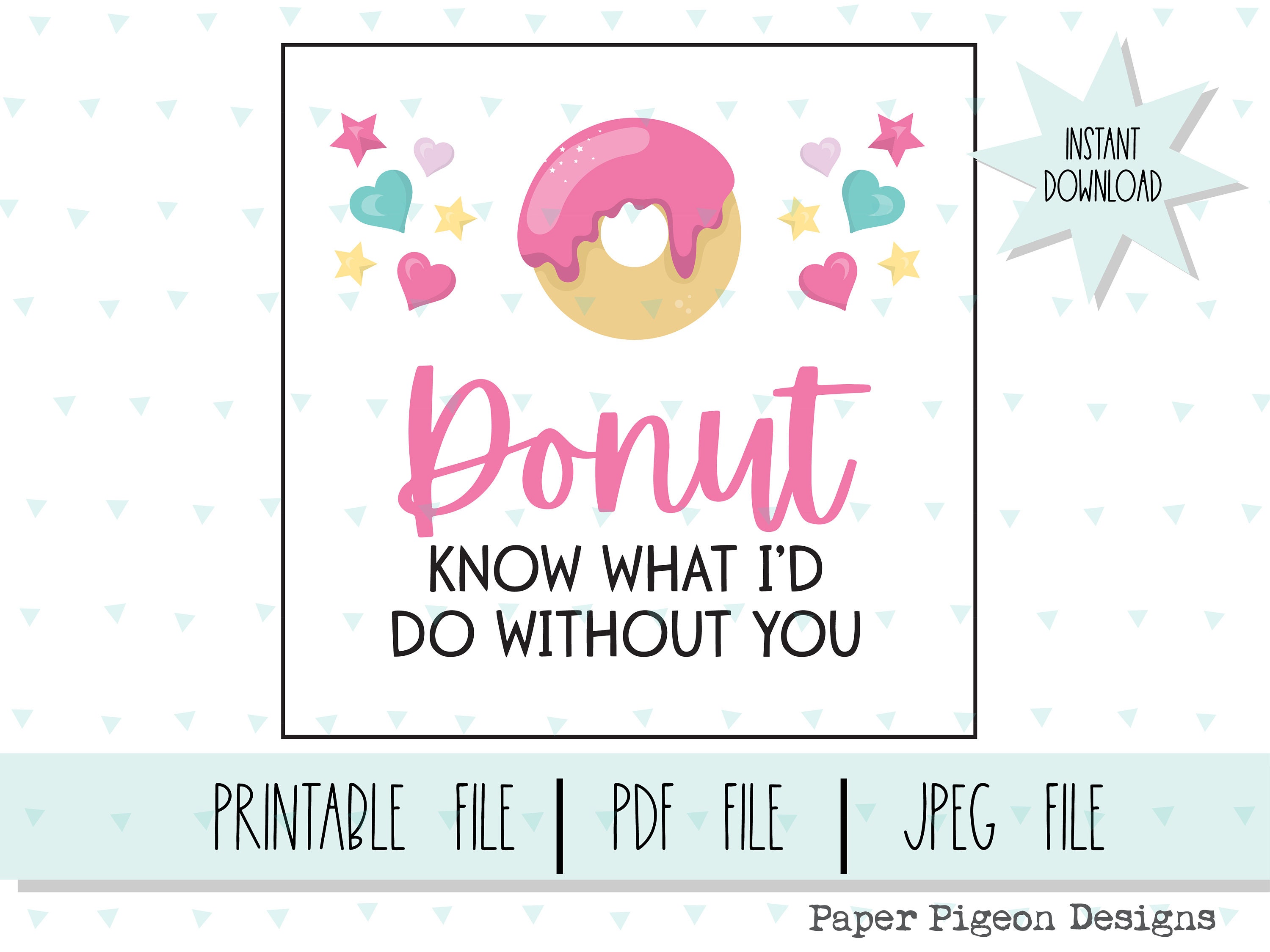 Donut know what I'd would do without you Tags Cute Donut | Etsy