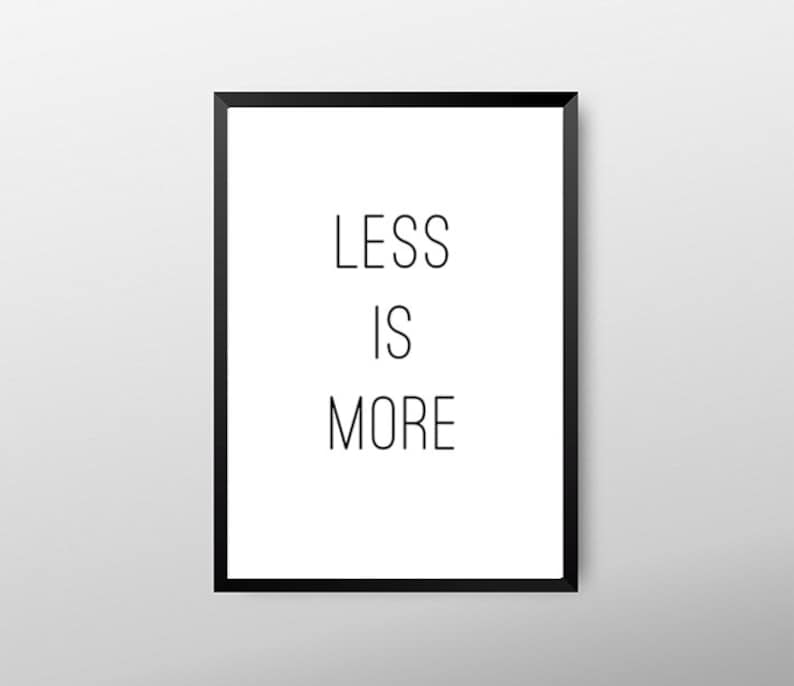 Less is More Design Quote Typographic Print Fashion Quotes - Etsy