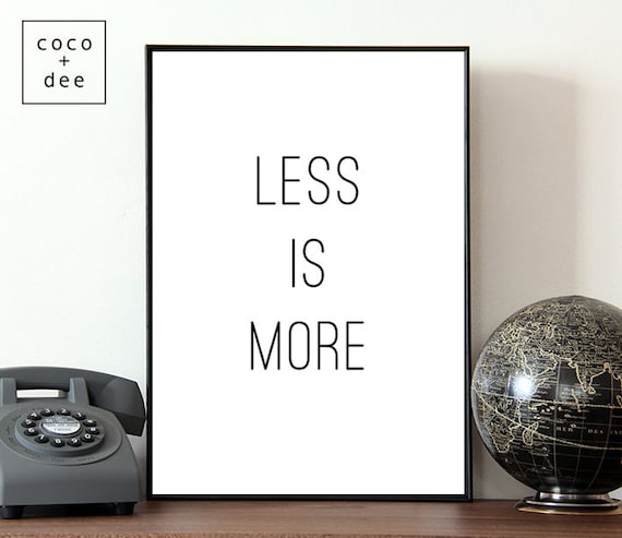 Less is More Design Quote Typographic Print Fashion Quotes | Etsy