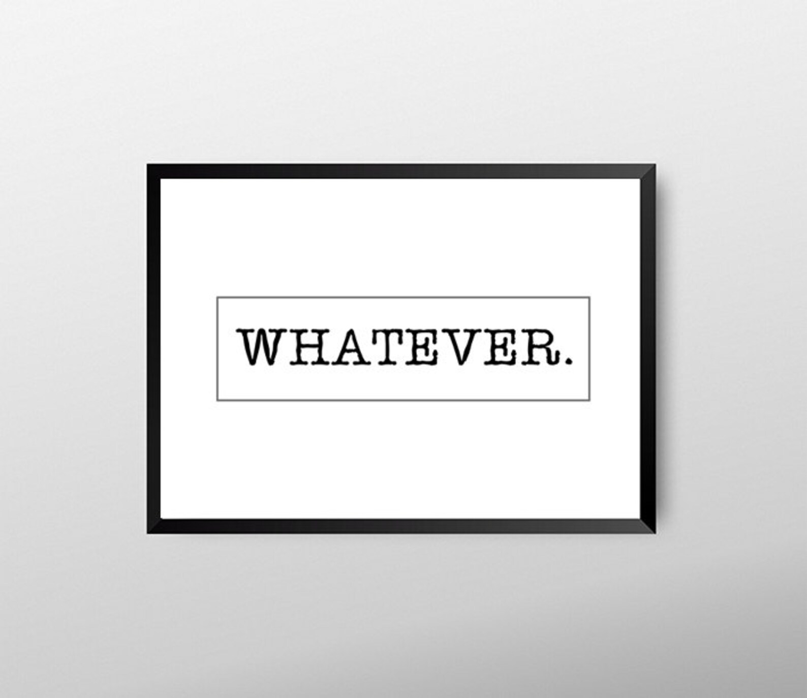 Typographic Print, Fun Quotes, Whatever, Quotes, Poster Prints, Quirky ...