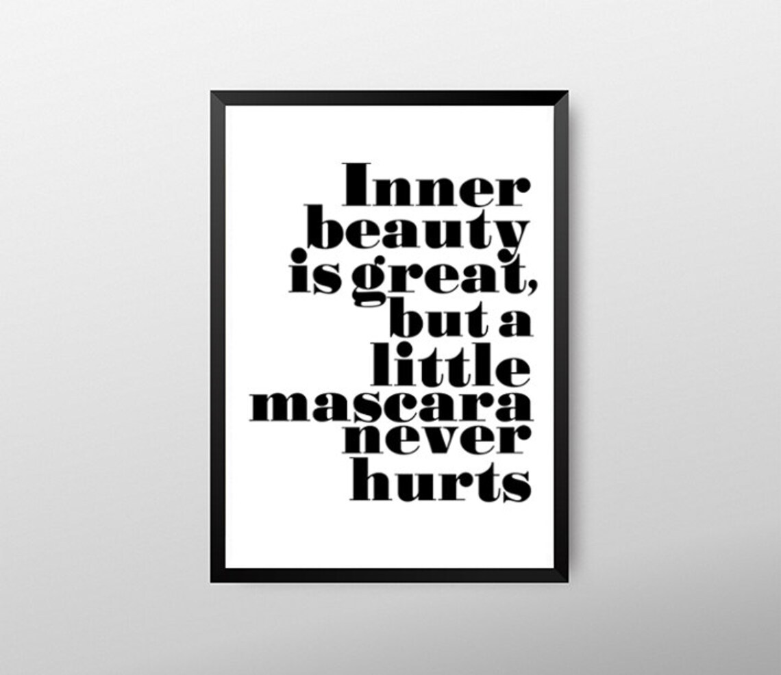 Fashion Quote, Make up Quote, Typography Print, Fun Quotes, Mascara ...