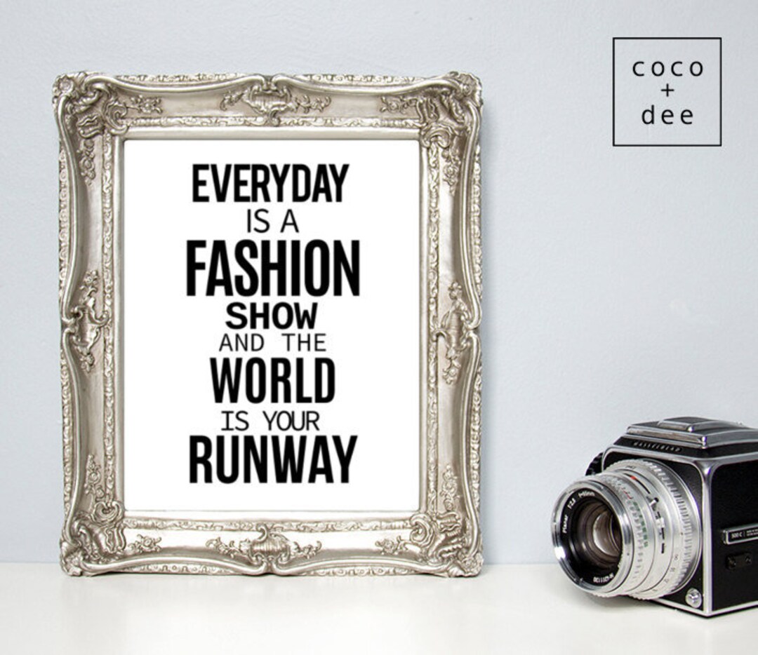 Fashion Quotes, Typographic Prints, Fashion Show, Quote Prints, Fashion ...
