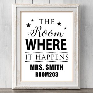 The Room Where It Happens Teacher Print. Classroom Decor. Personalized ...