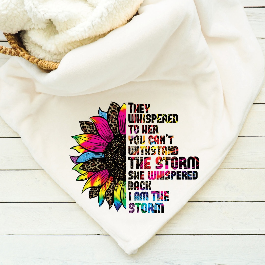 They Whispered to Her You Cant Withstand the Storm Blanket, Throw ...