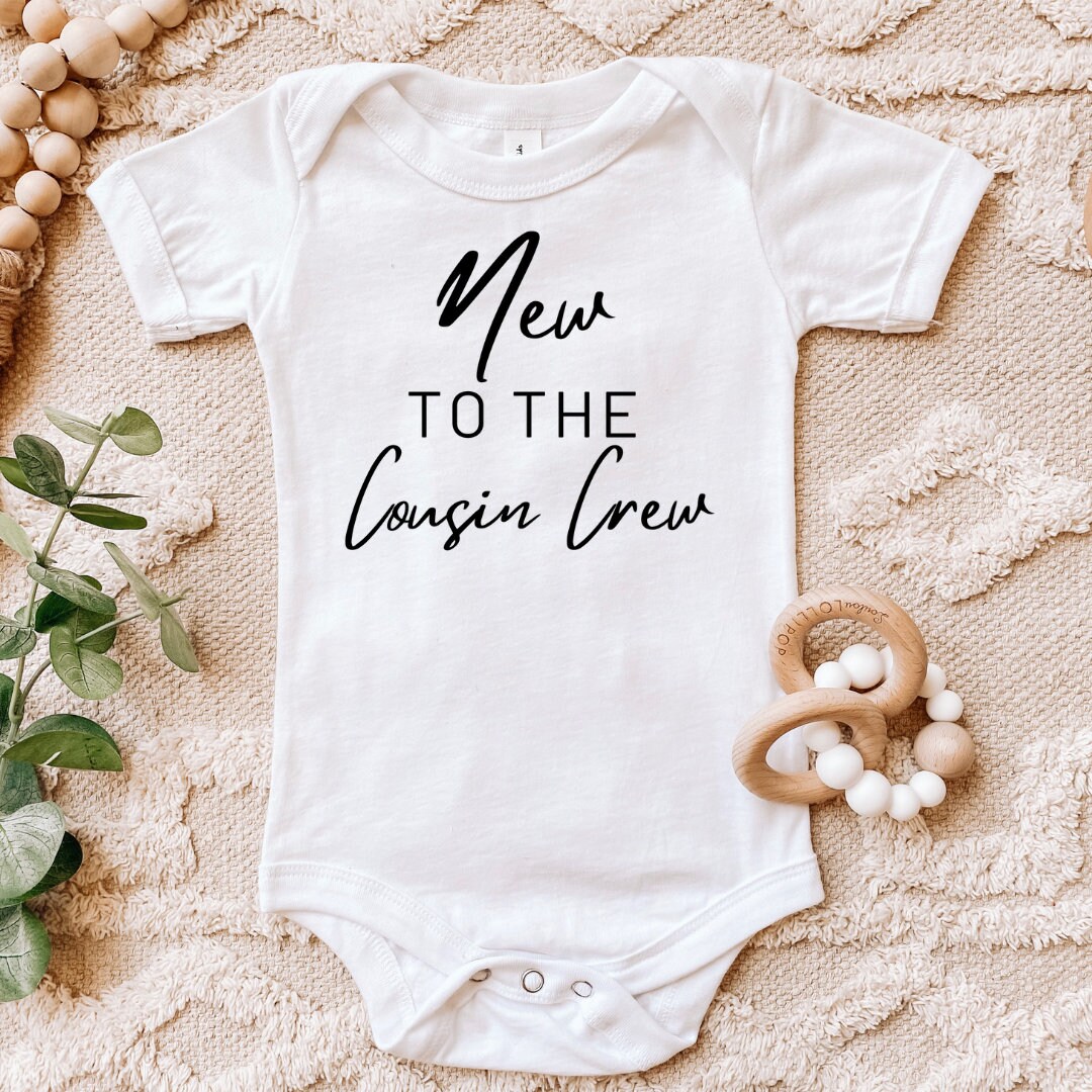 New to the Cousin Crew Bodysuit, Gift for New Mom, New Baby Gift, Baby Clothing, Funny Baby ...