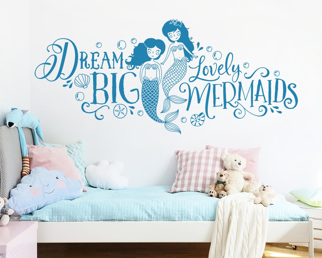 Dream Big Lovely Mermaids Wall Decal - Girls Nursery Decor, Mermaid ...